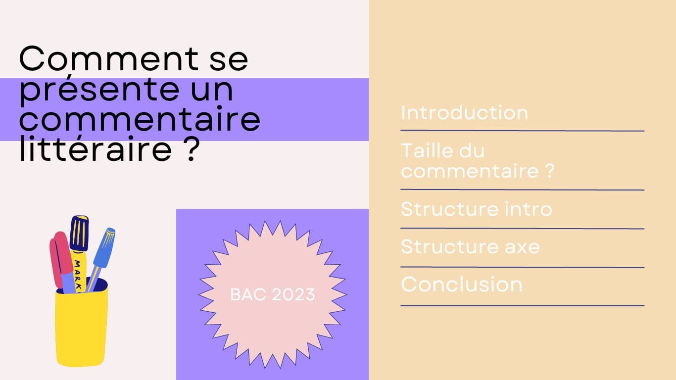 Comment se présente un commentaire littéraire ? (Bac 2023) - la-classe ...