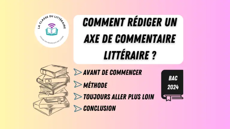 Comment rédiger un axe de commentaire littéraire